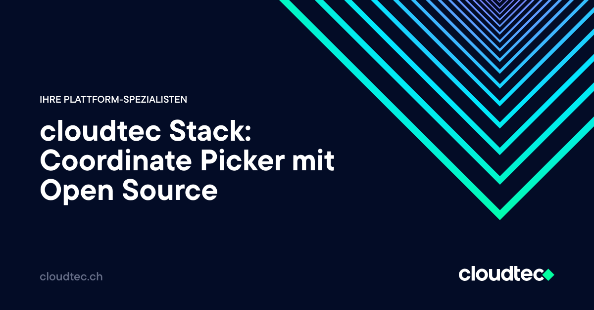 cloudtec Stack: Coordinate Picker mit Open Source — cloudtec AG
